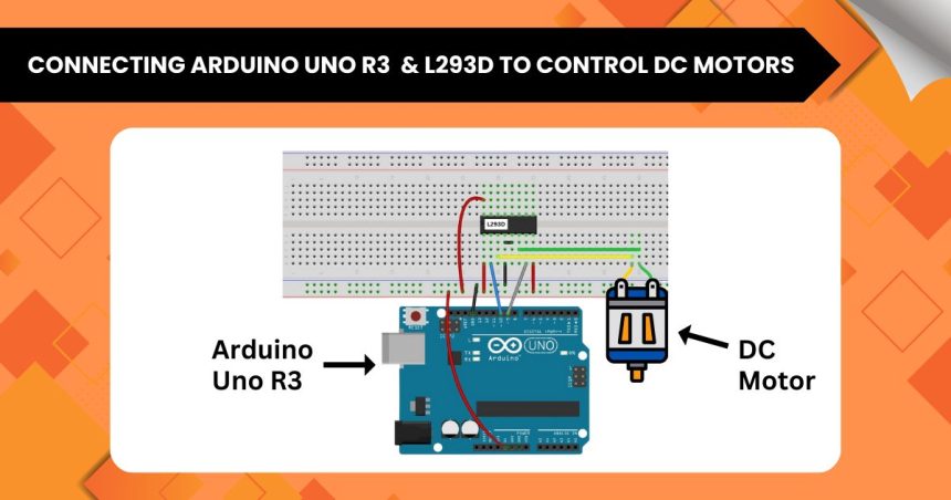 Control DC Motors with Arduino Uno R3 and L293D - Vayuyaan