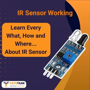 IR Sensor Module - Infrared Sensor Complete Guide - Vayuyaan